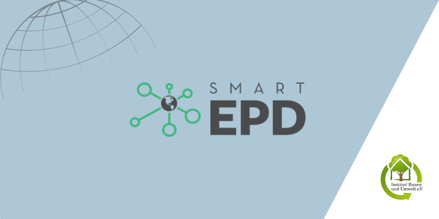 IBU und Smart EPD erkennen gegenseitig EPDs an - nbau. NACHHALTIG BAUEN